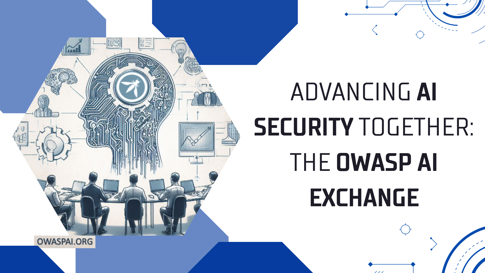Advancing AI Security Together: The Mission of OWASP AI Exchange - SIG Advancing AI Security Together: The Mission of OWASP AI Exchange - SIG